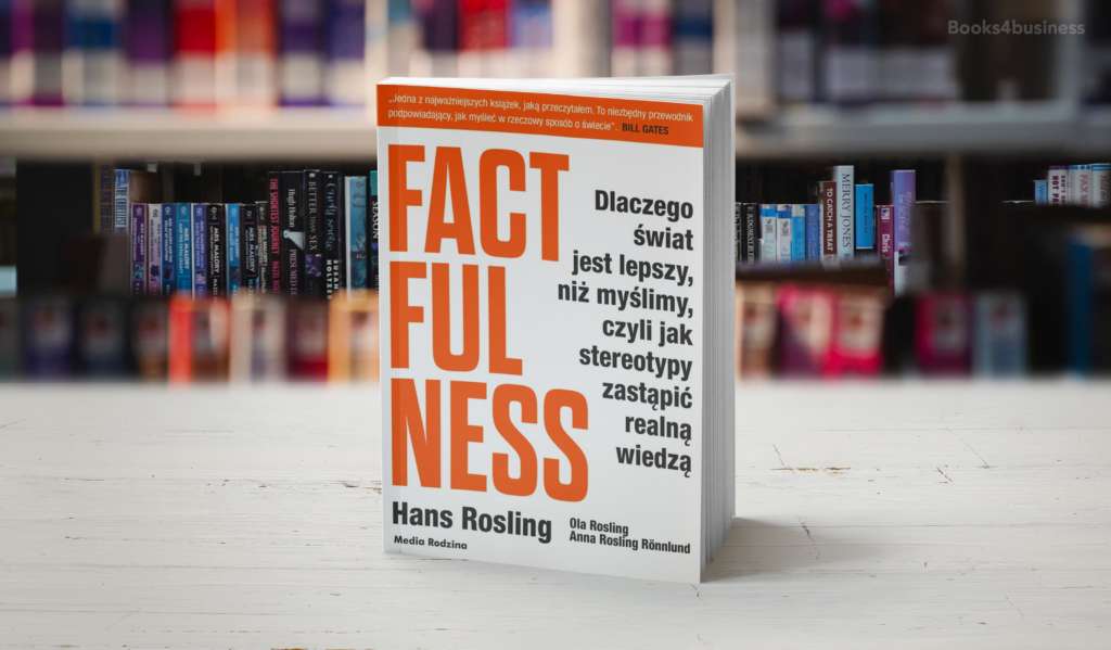 Factfulness - Hans Rosling - Books4business.pl